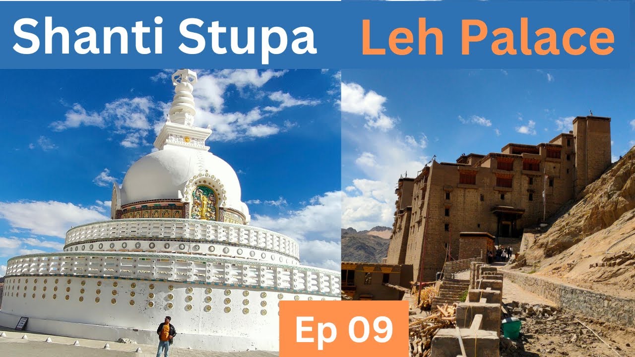 Leh city tourist places | Shanti Stupa | Leh Palace | Zorawar fort ...