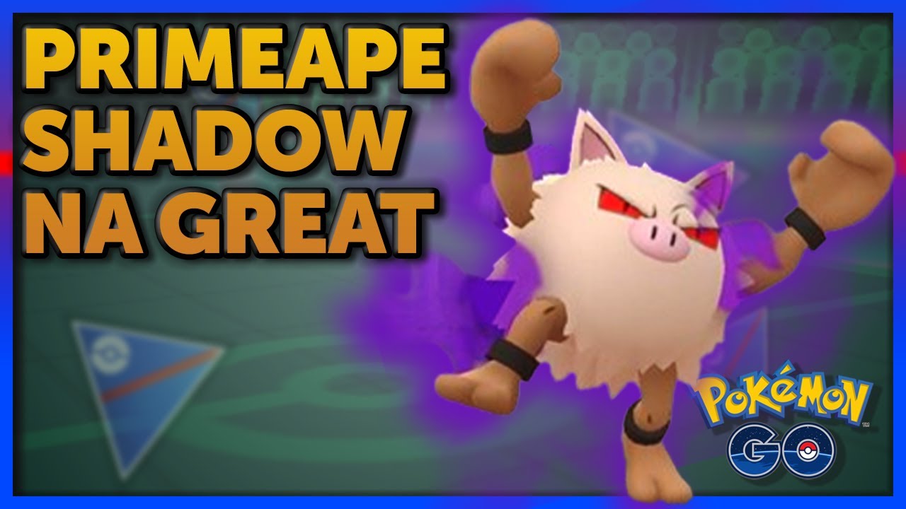 PRIMEAPE SHADOW É SÓ HIT-KILL NA GREAT LEAGUE! - YouTube