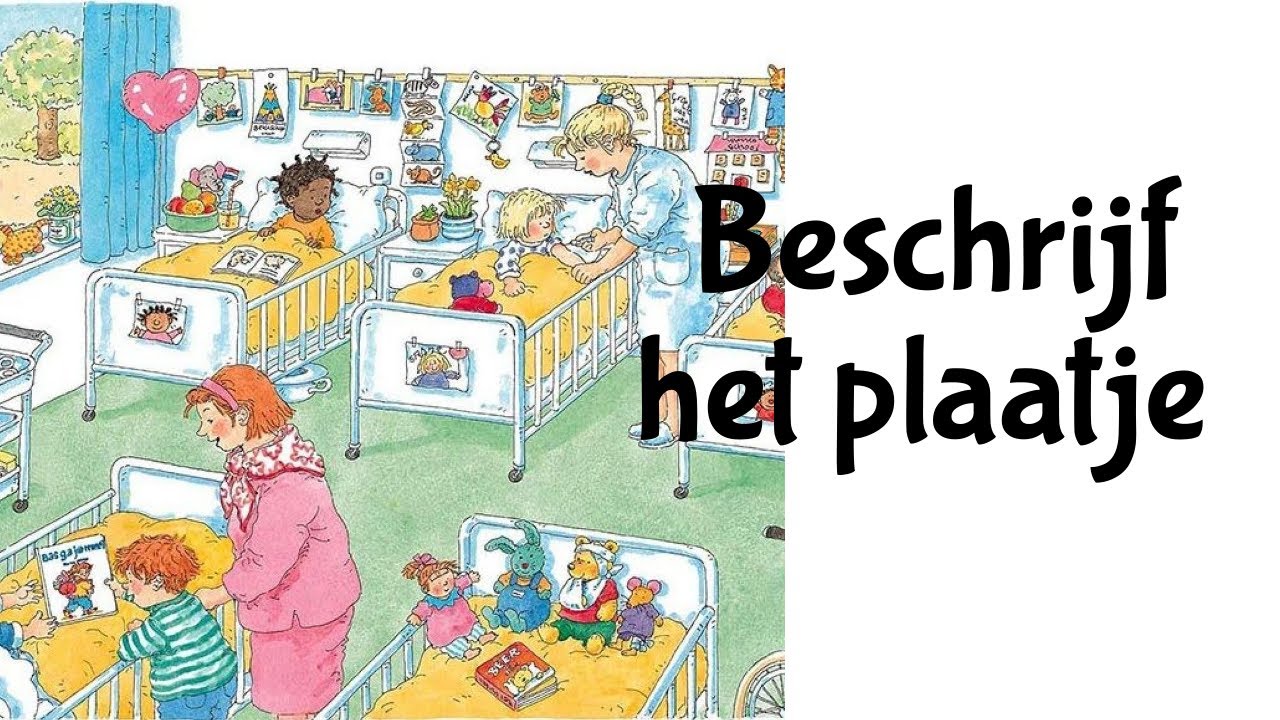 Beschrijf het plaatje - ziekenhuis - YouTube