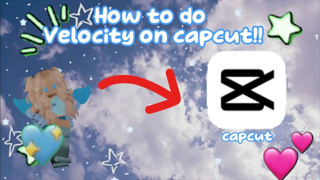 How To Do Velocity In CAPCUT Roblox Tutorial ThetriosquadYT YouTube how-to-do-velocity-in-capcut-roblox-tutorial-thetriosquadyt-youtube