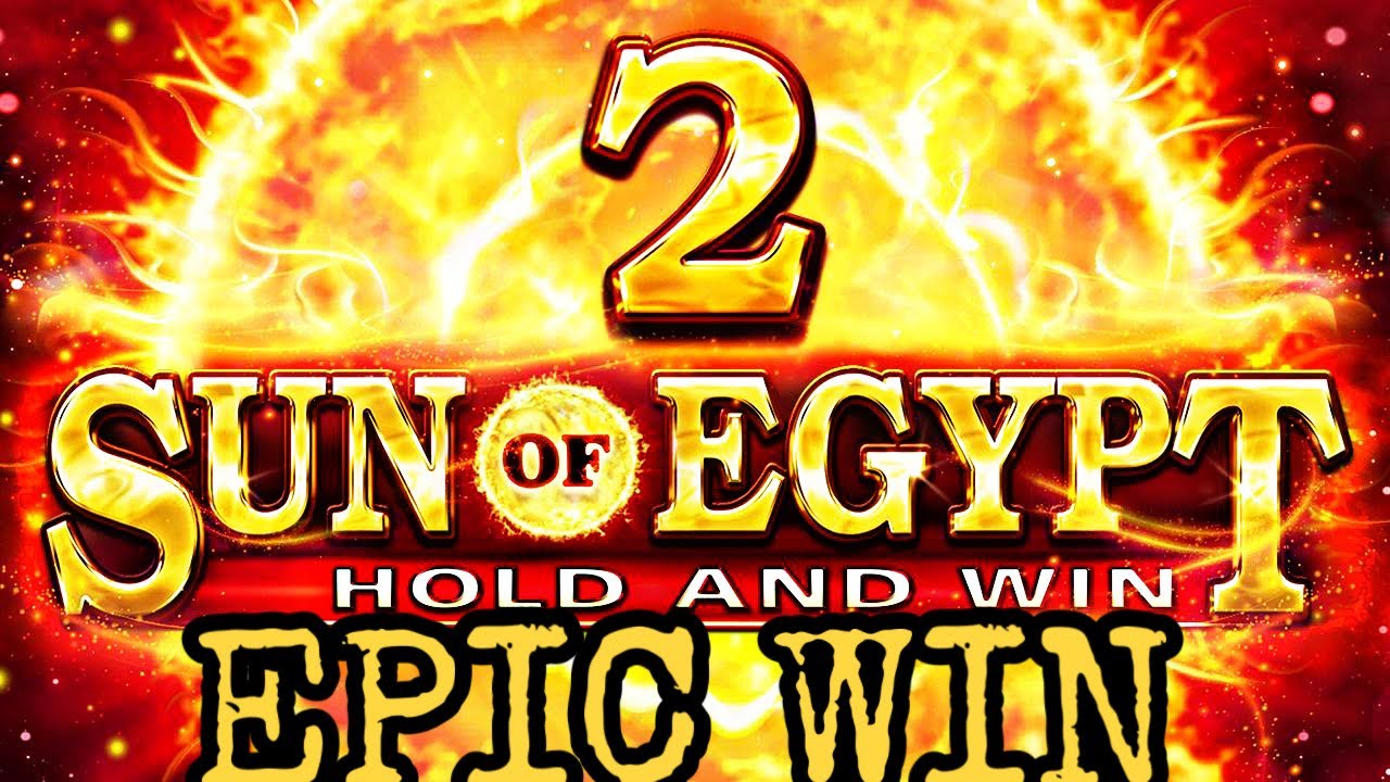 SUN OF EGYPT 2 EPIC WIN | SLOT ONLINE BIG WIN - YouTube
