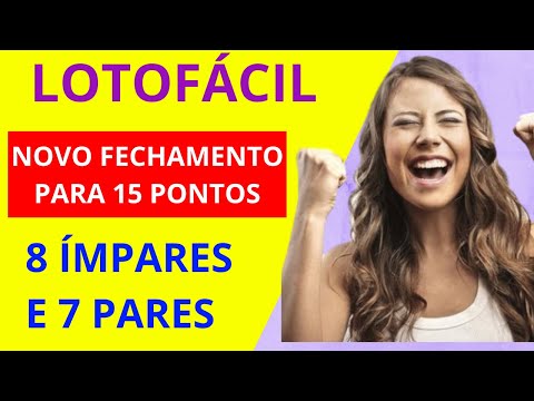 🔵 Dica Lotofácil - Fechamento 100% com 8 Ímpares e 7 Pares - 15 Pontos