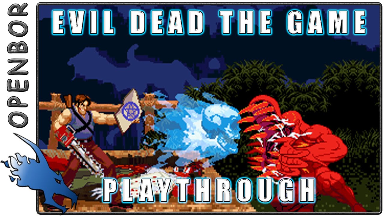 Evil Dead The Game | OpenBOR Free Fan Game | Full Playthrough ...