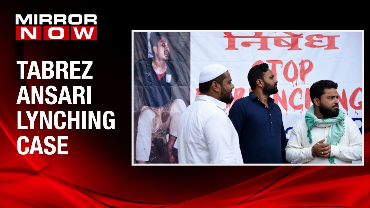 Tabrez Ansari lynching case: Family demands a CBI probe into his death ...