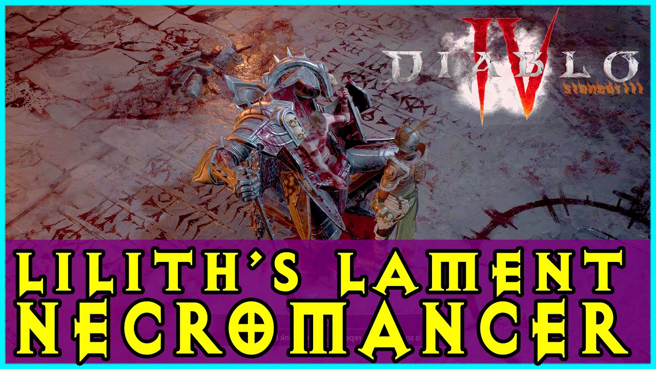 Diablo IV How to Beat Lilith's Lament as Necromancer - YouTube