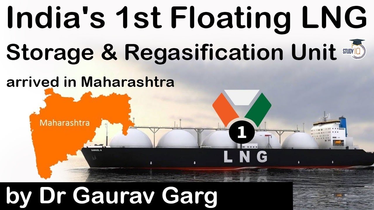India's first floating LNG storage and regasification unit (FSRU ...