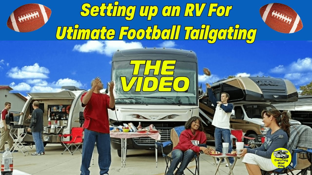 Setting Up an RV for the Ultimate Football Tailgating Experience - YouTube