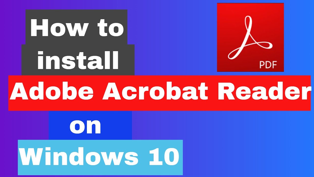 How To Download and install Adobe Acrobat Reader DC on Windows 10 (2020 ...