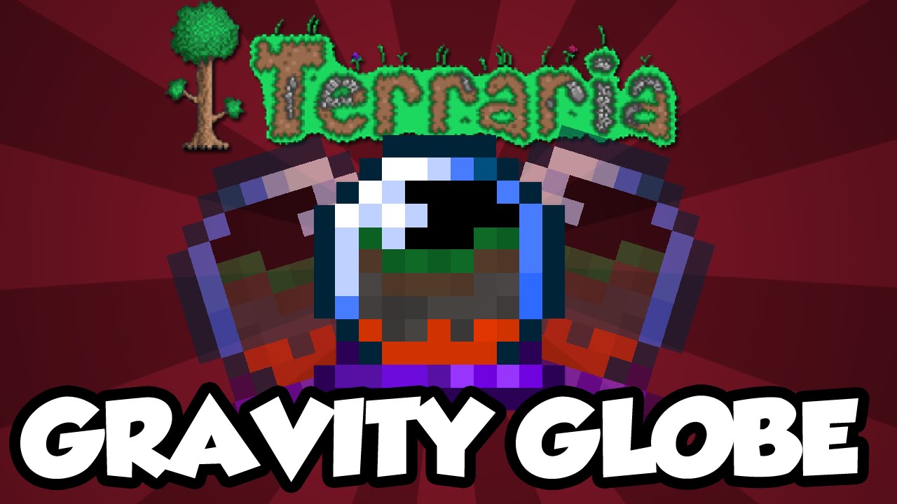 Terraria Future Items - Gravity Globe - Terraria Unobtainable Items ...