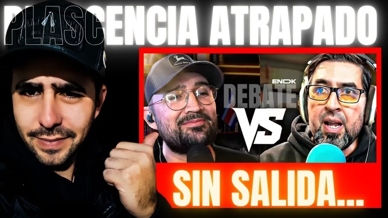 💥🥊 PLASCENCIA DESTRUYE A PLASCENCIA - Análisis del Debate! 🥊💥 - YouTube
