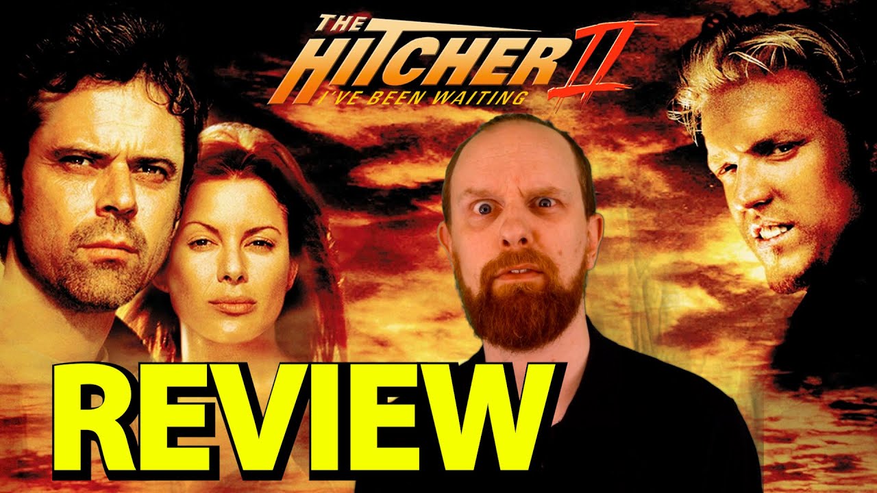 The Hitcher 2: I've Been Waiting | 2003 |Movie Review | #TotalBollocks ...