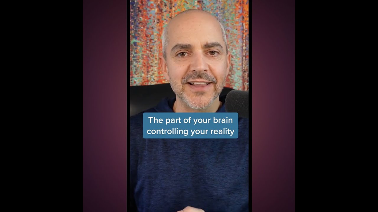 The Part Of Your Brain That s Controlling Your Reality the-part-of-your-brain-that-s-controlling-your-reality