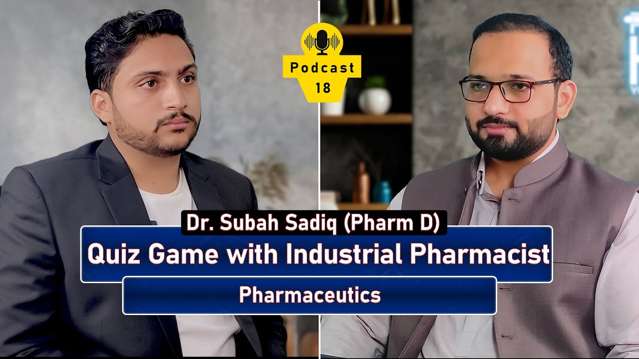 Quiz Game with Senior Industrial Pharmacist │ Dr. Subah Sadiq ...