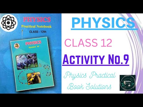 Activity No. 9 | Physics Practical Book Solutions | Class 12 - YouTube