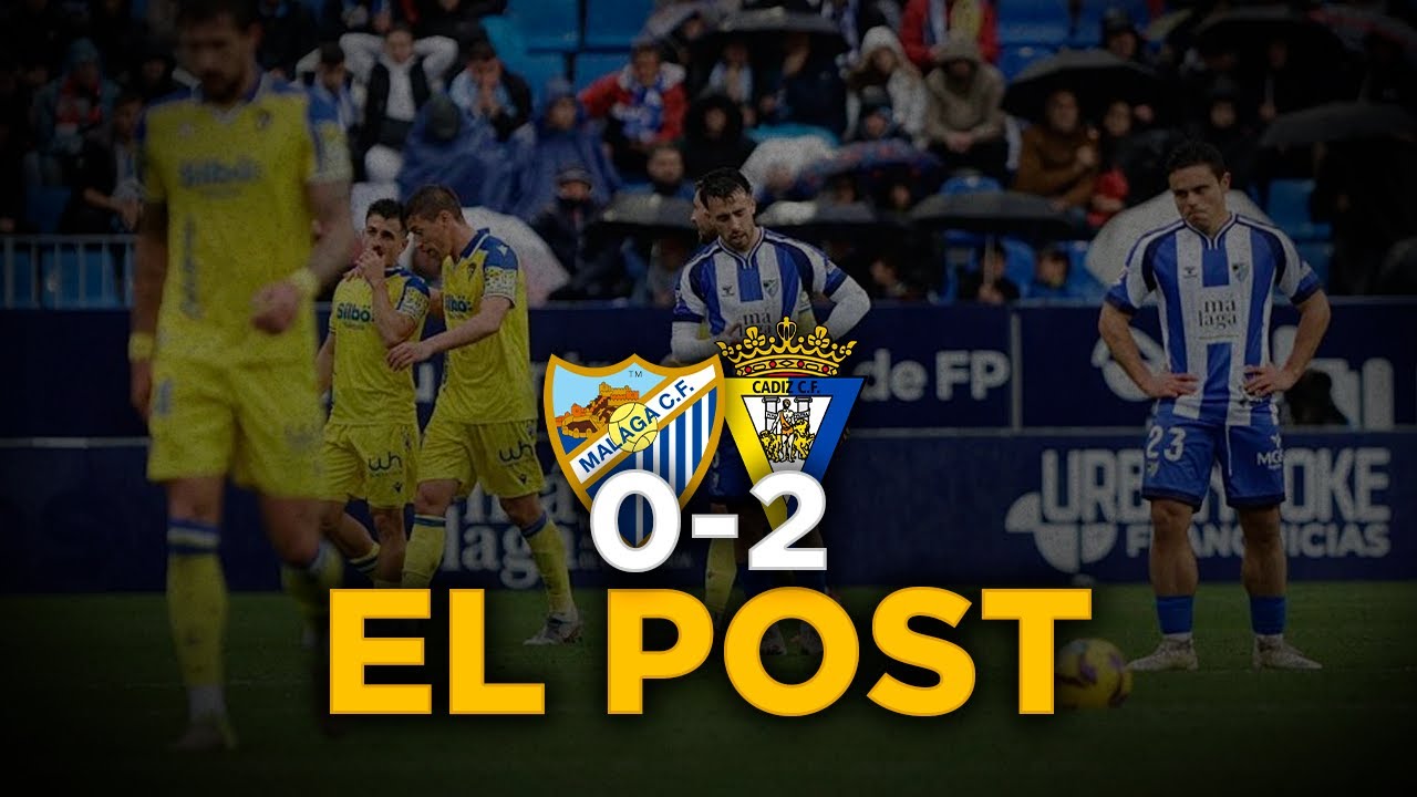 MÁLAGA 0-2 CÁDIZ | UN PARTIDO DE EMPATE TERMINA CON DERROTA - YouTube