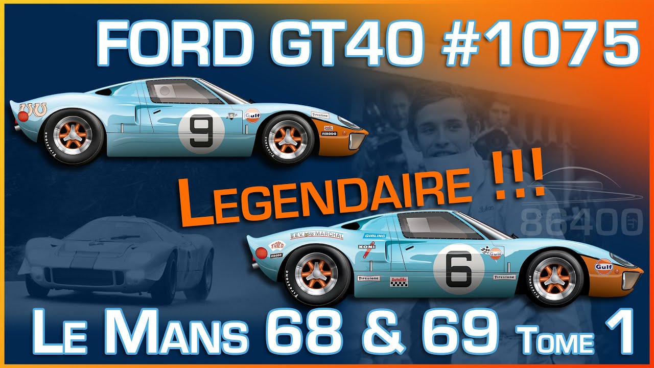 Ford GT40 #1075 tome 1 : 1967, Mirage M1 ou la genèse du châssis ...