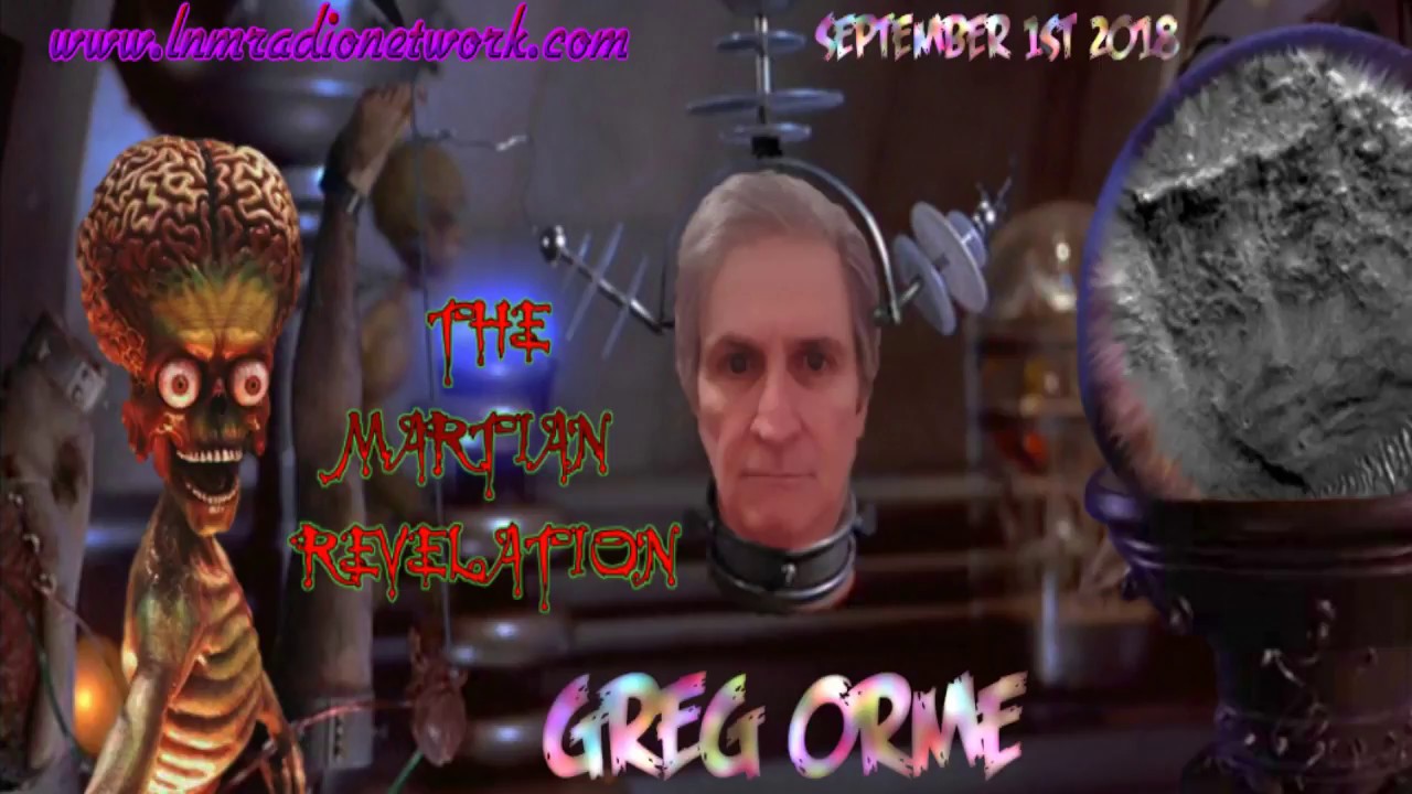 The Martian Revelation 9/1/2018 Greg Orme - YouTube
