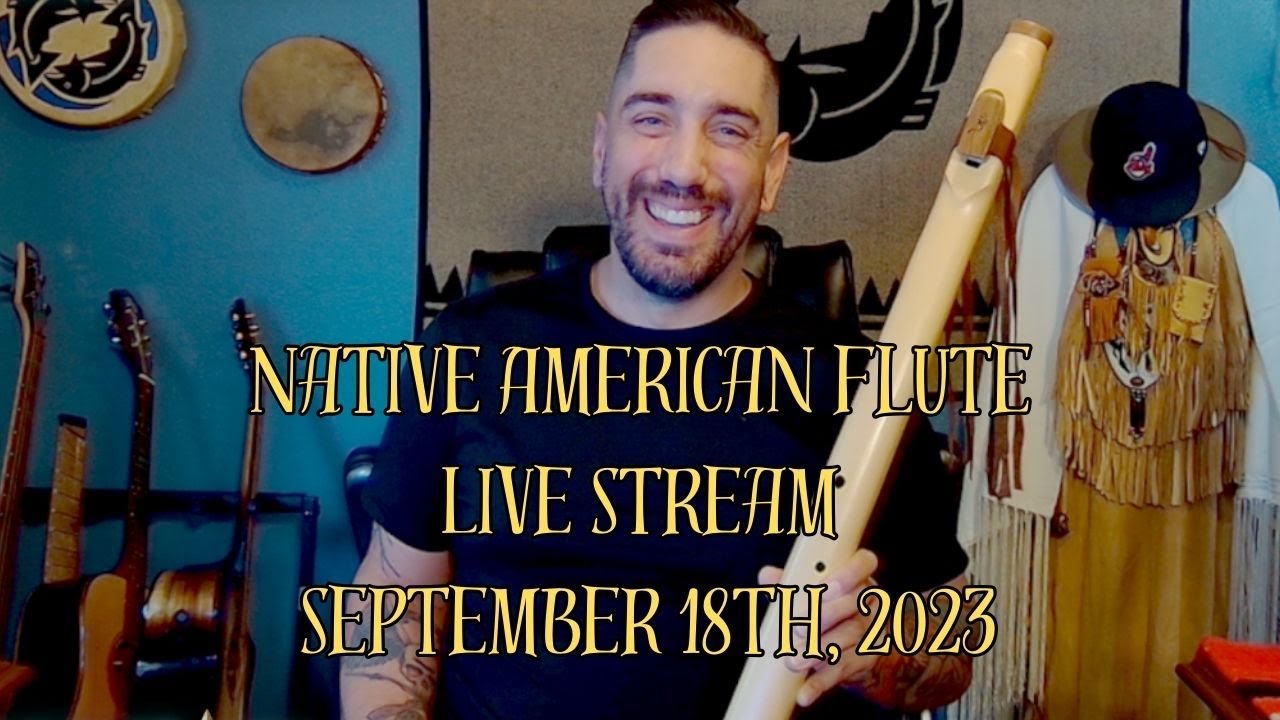 Native American Flute Live Stream September 18th, 2023 - YouTube