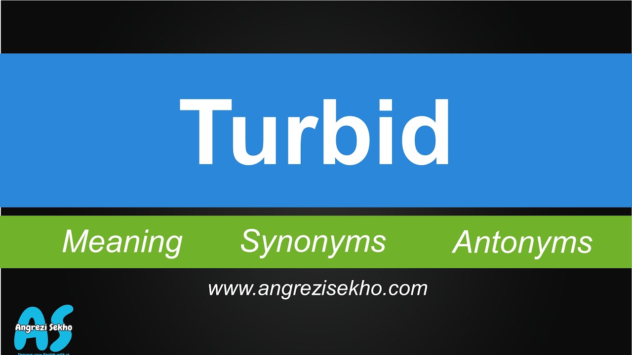 Turbid Meaning In Urdu How To Turbid English Turbid Meaning In Hindi Turbid Meaning In Urdu How To Turbid English Turbid Meaning In Hindi