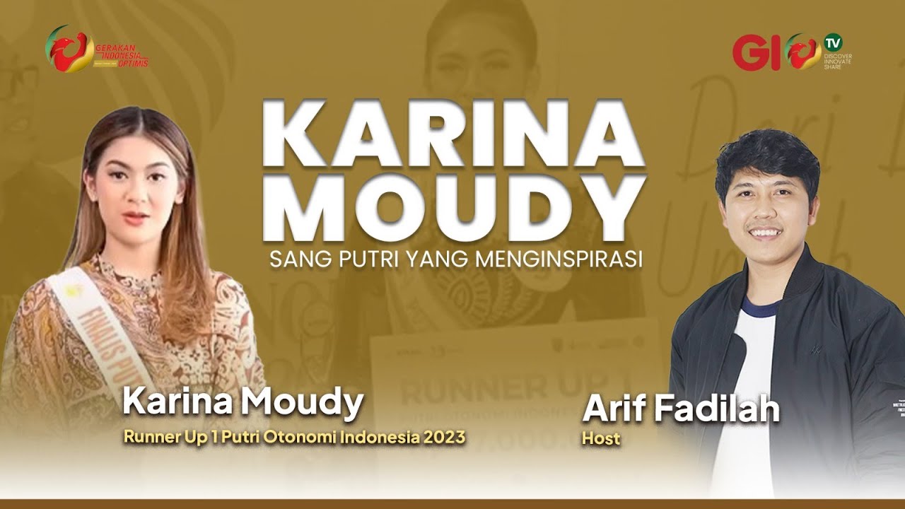 Muda Bernegara Eps 6 : Karina Moudy Sang Putri yang Menginspirasi - YouTube