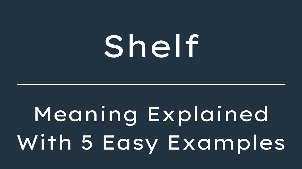 What Does Shelf Mean? Shelf Meaning in English With 5 Example Sentences ...