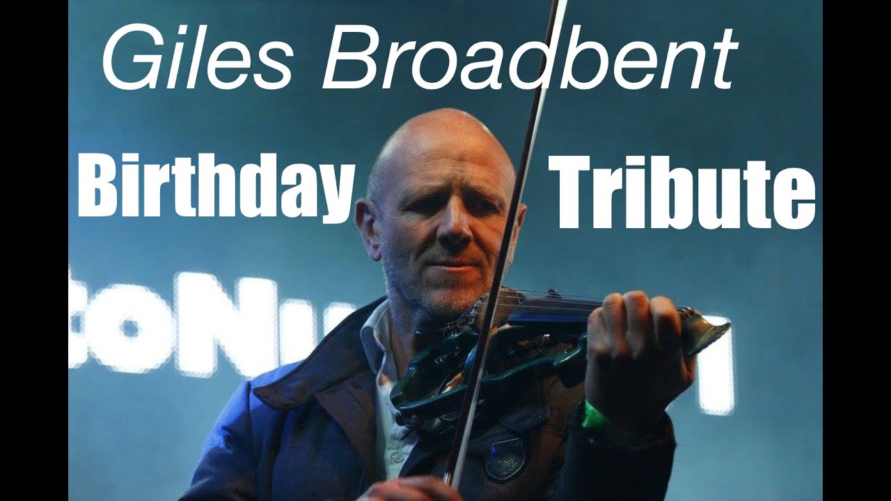 😎 Giles Broadbent 'Lockdown Special' Birthday Tribute 🎻🎶 - YouTube