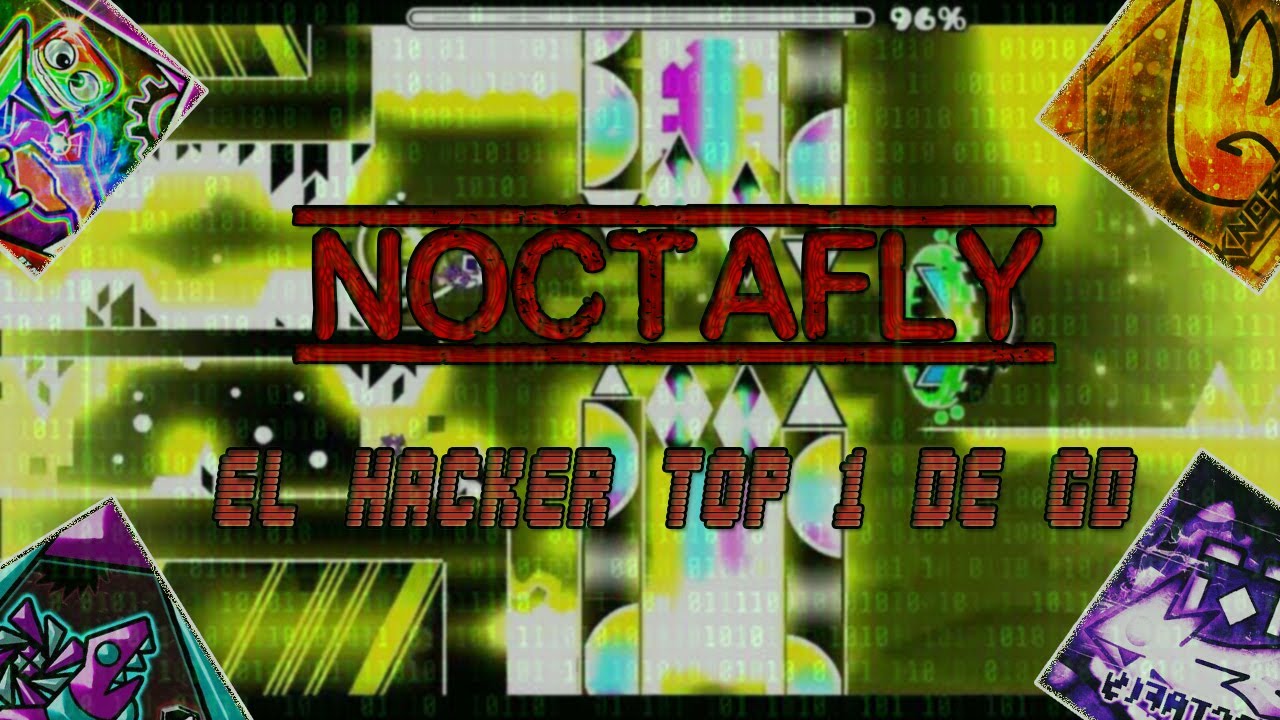 Noctafly: EL HACKER TOP 1 de Geometry Dash - YouTube