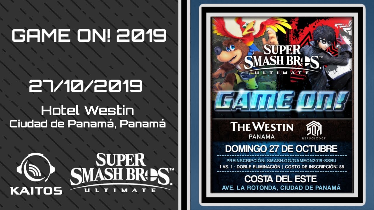 Super Smash Bros Ultimate Panama - GAME ON 2019 - YouTube