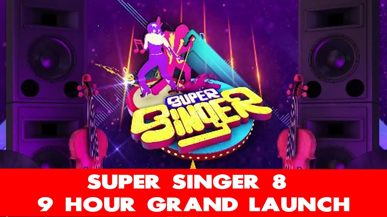 Super Singer 8 | 9 hour grand launch - YouTube