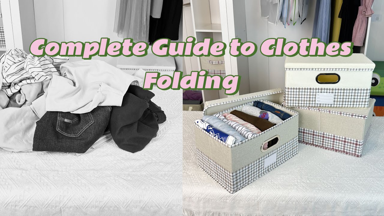 Complete Guide to Clothes Folding | Contains A Variety of Clothing ...