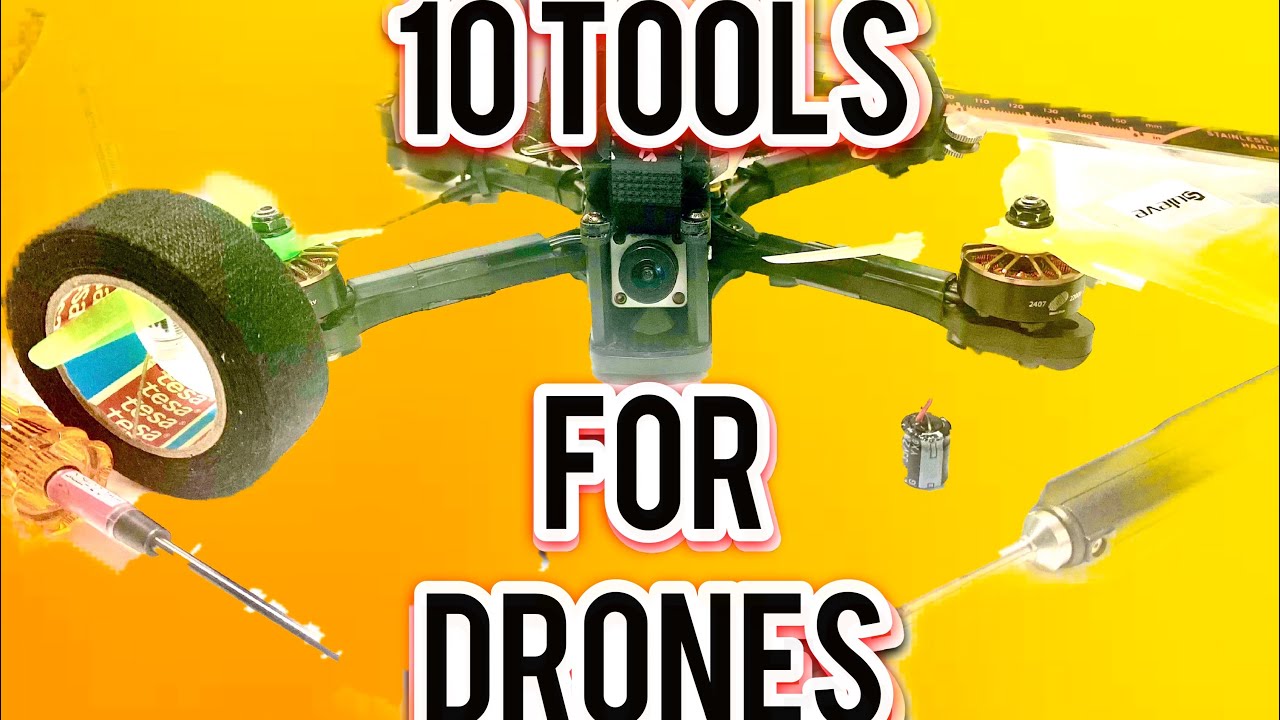 Top 10 Tools for Flying drones - FPV Beginner Series - YouTube