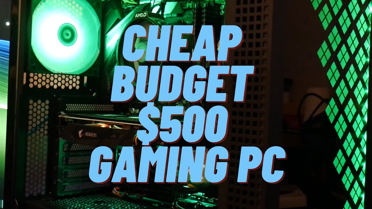 Cheap Budget $500 Gaming PC - YouTube