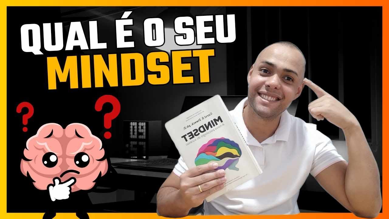 COMO DESCOBRIR QUAL É O SEU MINDSET [Aprenda como Mudar seu Tipo de ...