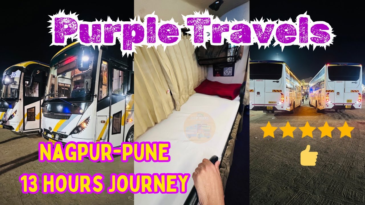 Purple Travels Luxury AC Sleeper Bus | Nagpur to Pune 13 hours Journey ...