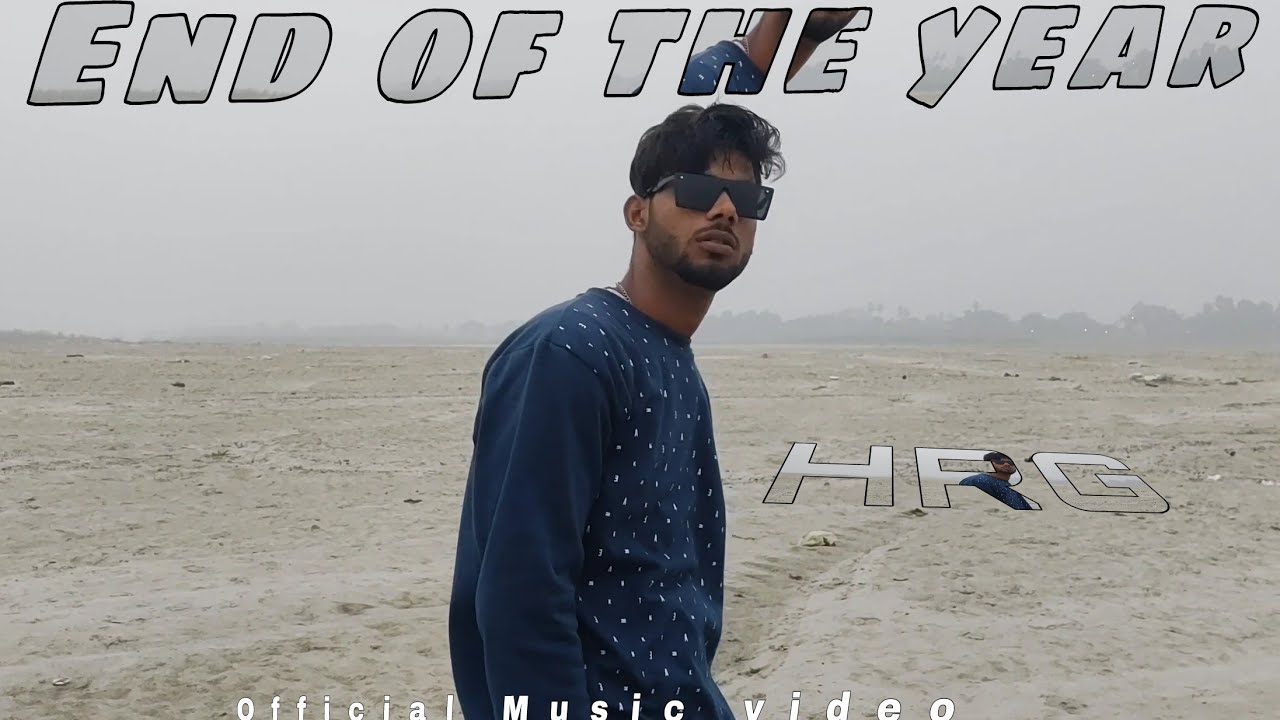 End of the year / Official Music video / HRG / - YouTube
