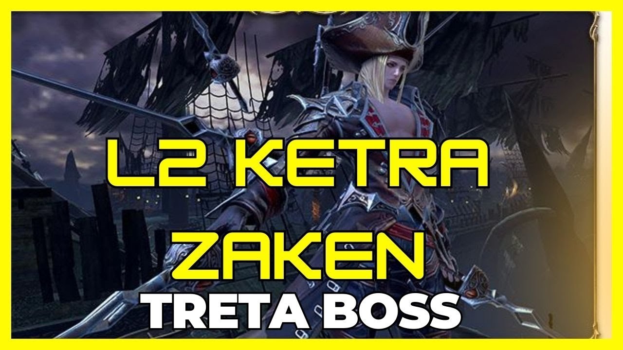 L2 KETRA - EPIC BOSS ZAKEN - YouTube