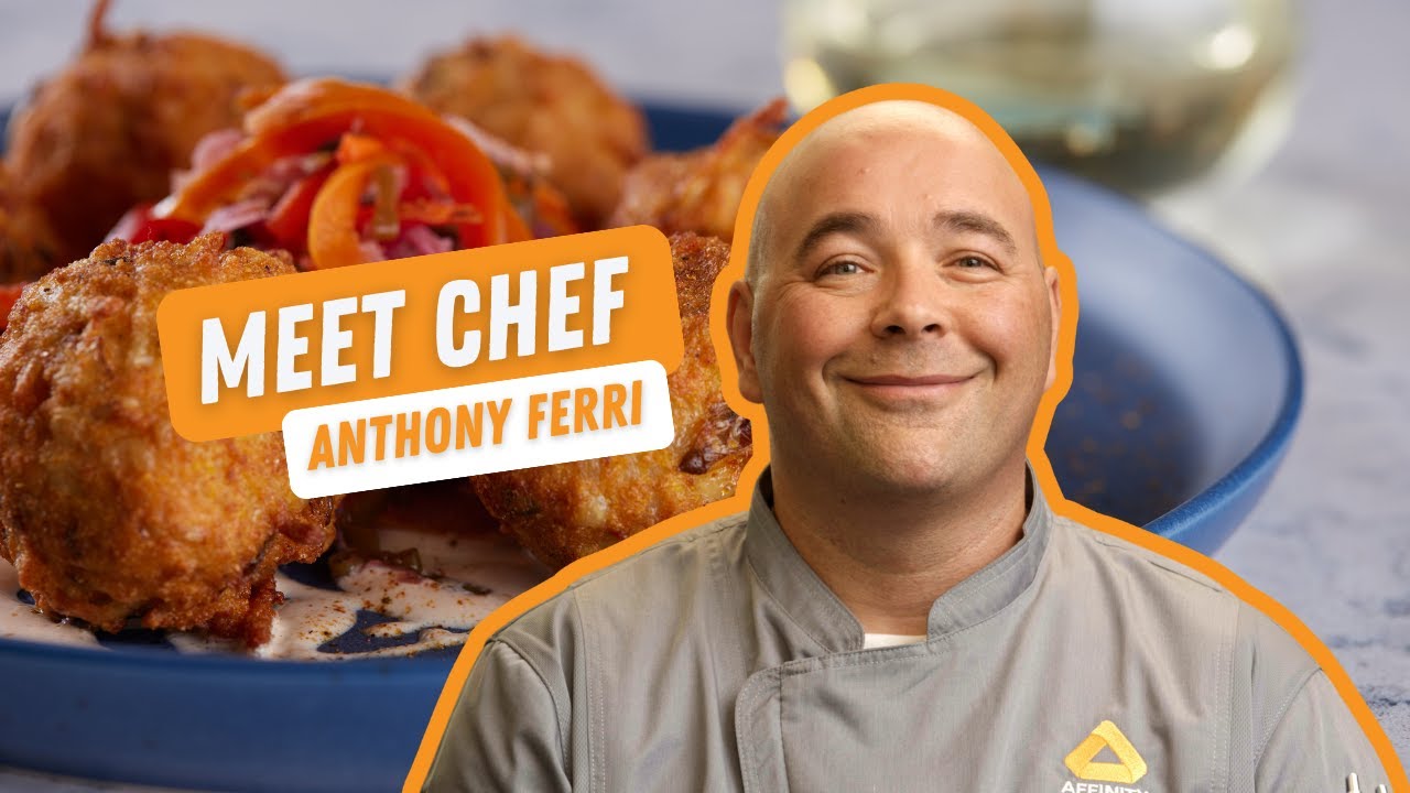 Meet Chef Anthony Ferri | Affinity Group - YouTube