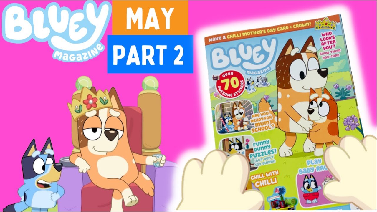 💙🐶 BLUEY Magazine - May 2022 Issue Part 2 ‼️ | Bluey Books & Crafts ...