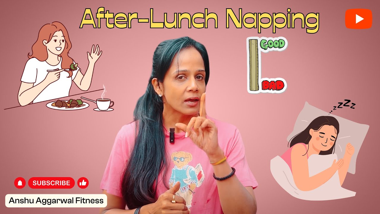 After-Lunch Napping?😴Good or Bad| Anshu Aggarwal Fitness | #ytvideo # ...