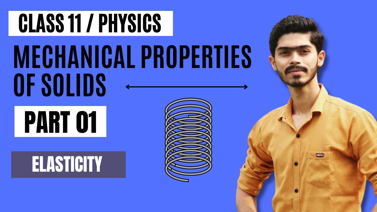 Class 11 Physics | Chapter 09 - Mechanical Properties of Solids ...