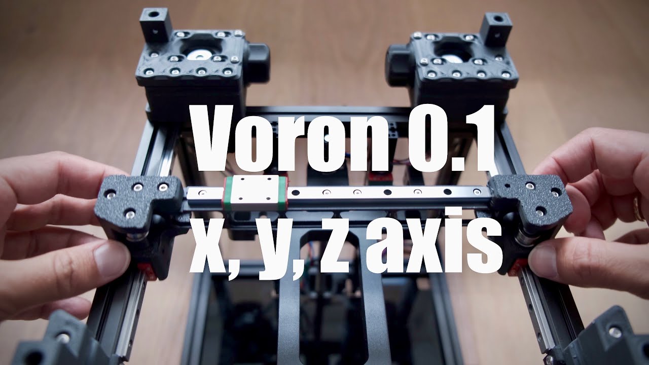 Voron 0.1 build part 2: X,Y,Z axis - YouTube