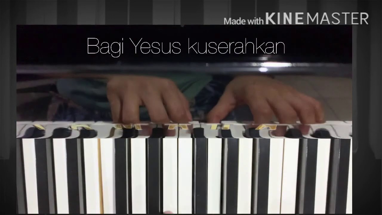KJ 363 Bagi Yesus Kuserahkan - YouTube