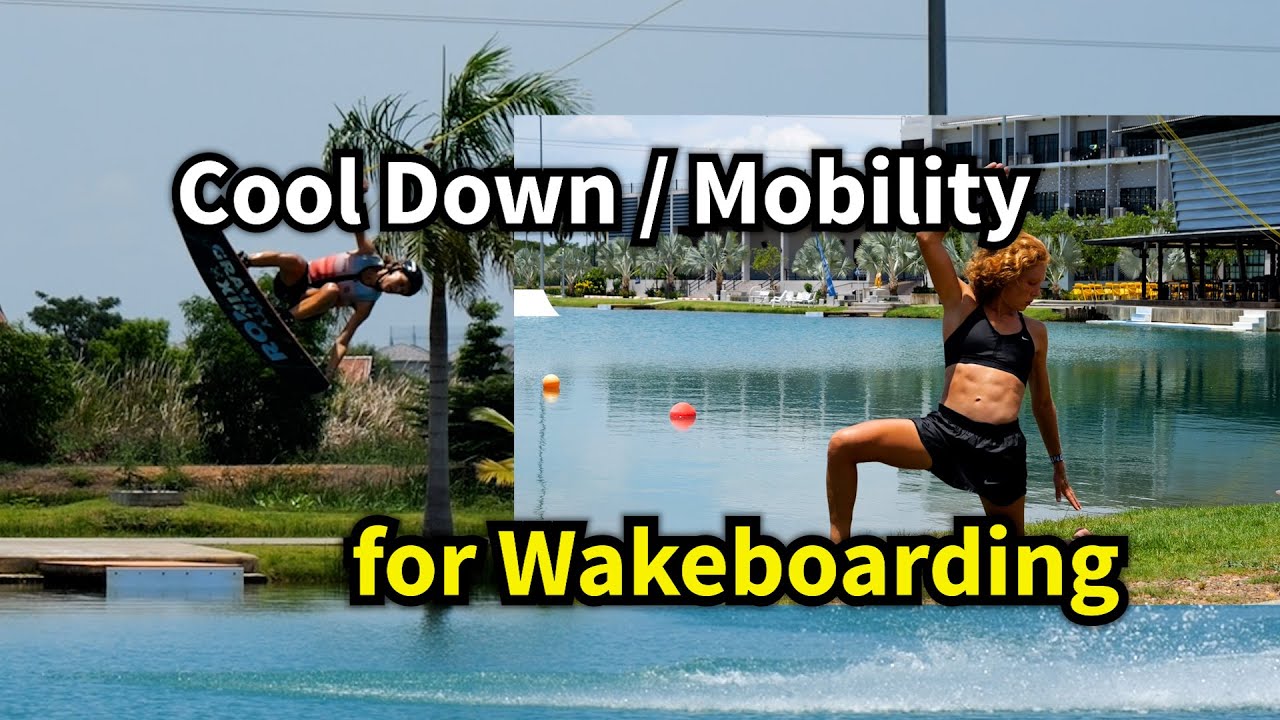 Cool Down & Mobility for Wakeboarding - YouTube
