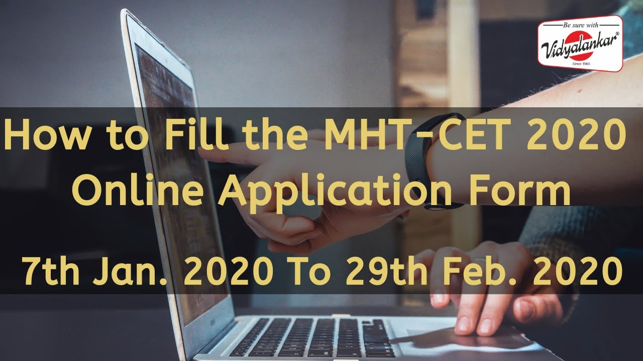 MHT-CET 2020 Form Filling Guidelines | Vidyalankar - YouTube
