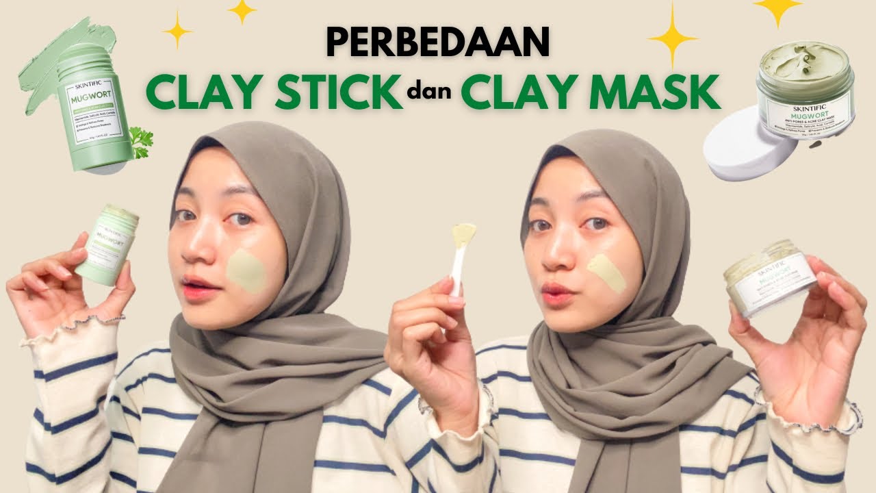 PERBEDAAN SKINTIFIC CLAY STICK DAN CLAY MASK - KAMU SUKA YANG MANA ...