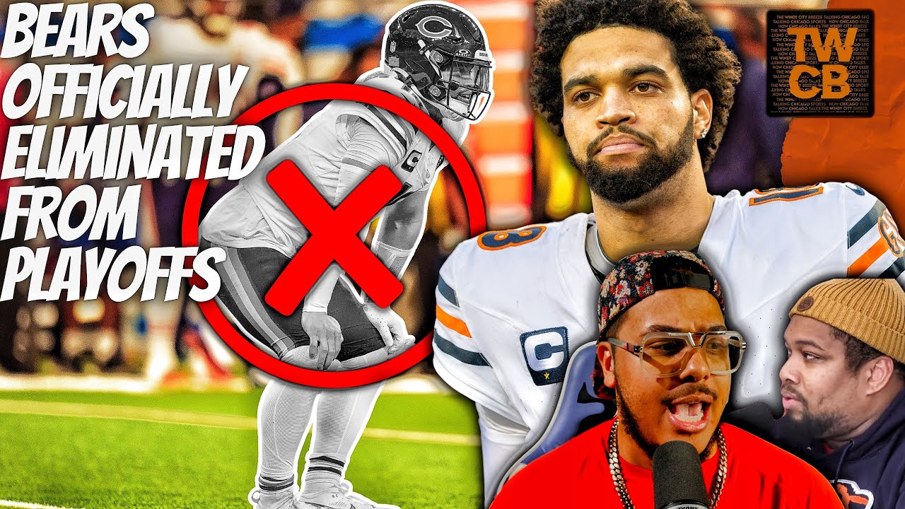 Bears OFFICIALLY Eliminated From Playoff | What's Best for Caleb ...