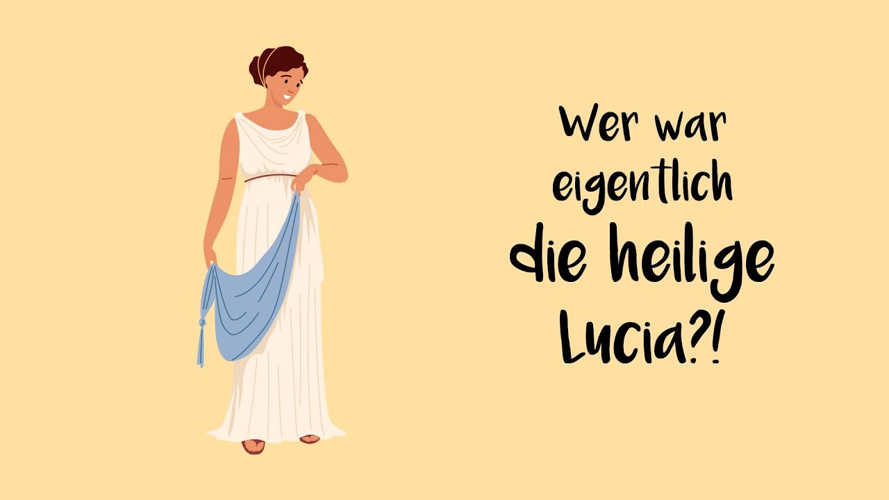 Lucia kurz erklärt. Heiligenportraits. - YouTube