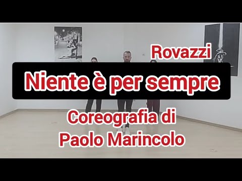 Niente è per sempre - Rovazzi coreografia di Paolo Marincolo Balli di ...