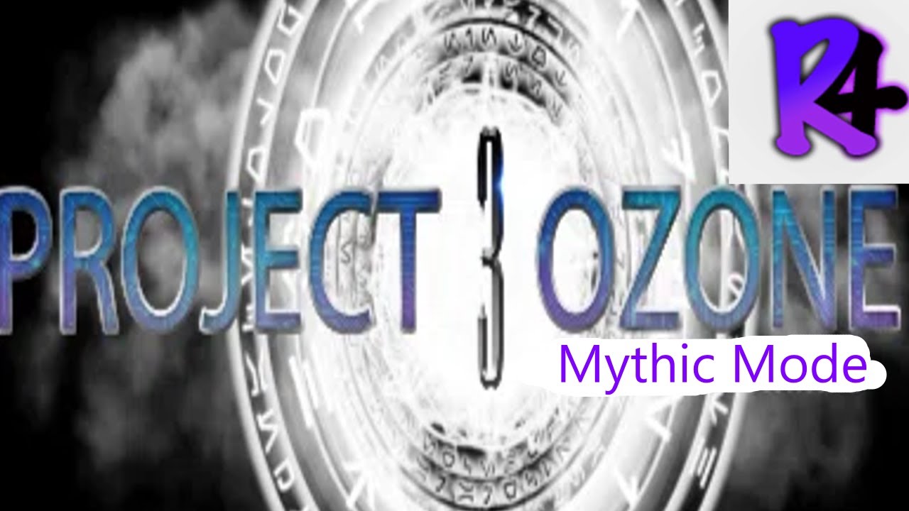 Start of Project Ozone 3 Mythic (Hardest) Mode - YouTube