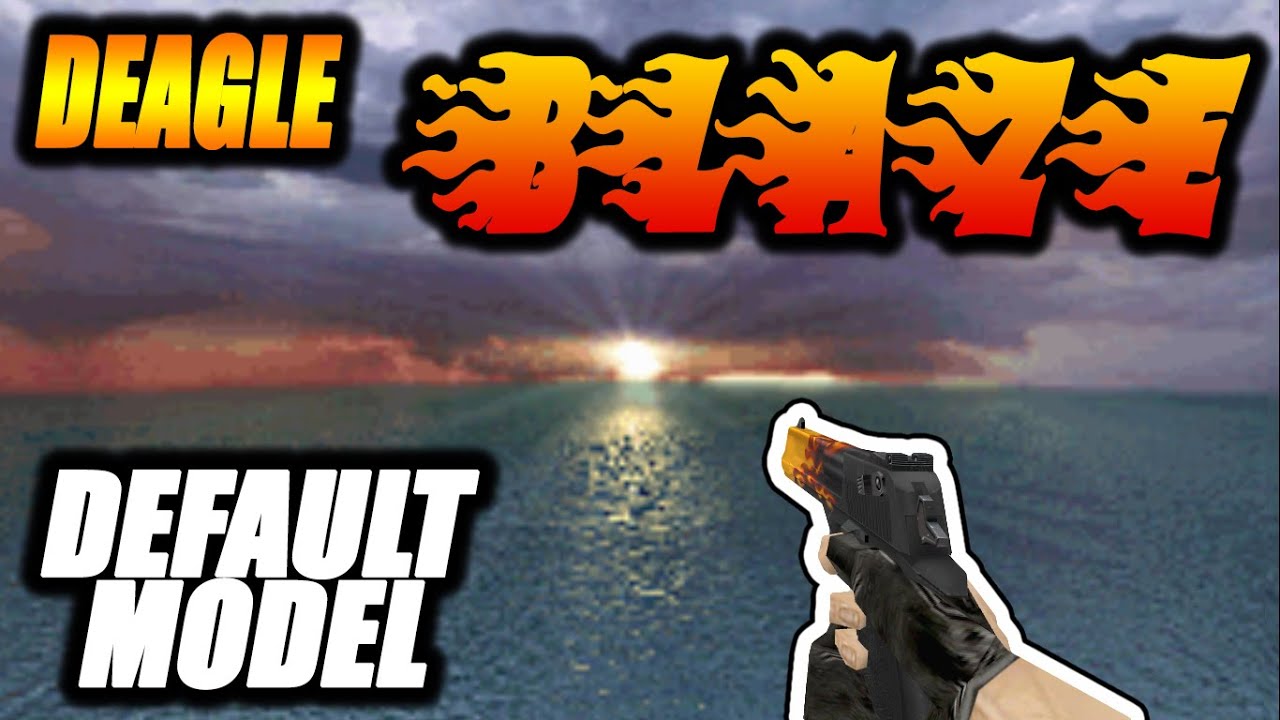 Deagle Blaze HD (Default Model) | CS 1.6 - YouTube